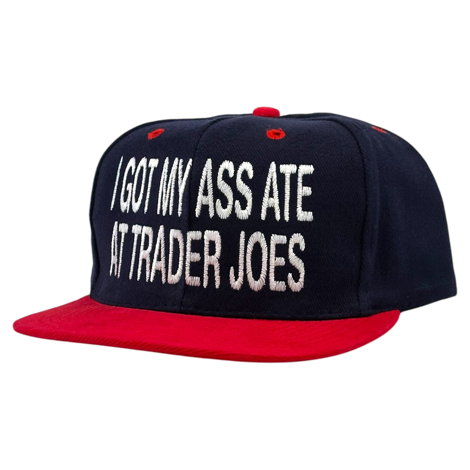 I GOT MY ASS ATE AT TRADER JOES Funny Vintage Strapback Cap Hat Custom ...